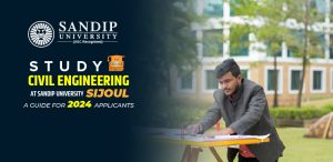 Why Choose Civil Engineering programs at Sandip University Sijoul