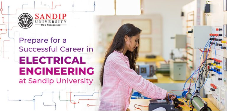 How Sandip University Prepares You for a Career in Electrical Engineering
